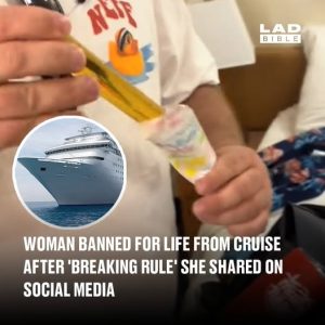 Woman banned for life from cruise after ‘breaking rule’ she shared on ...