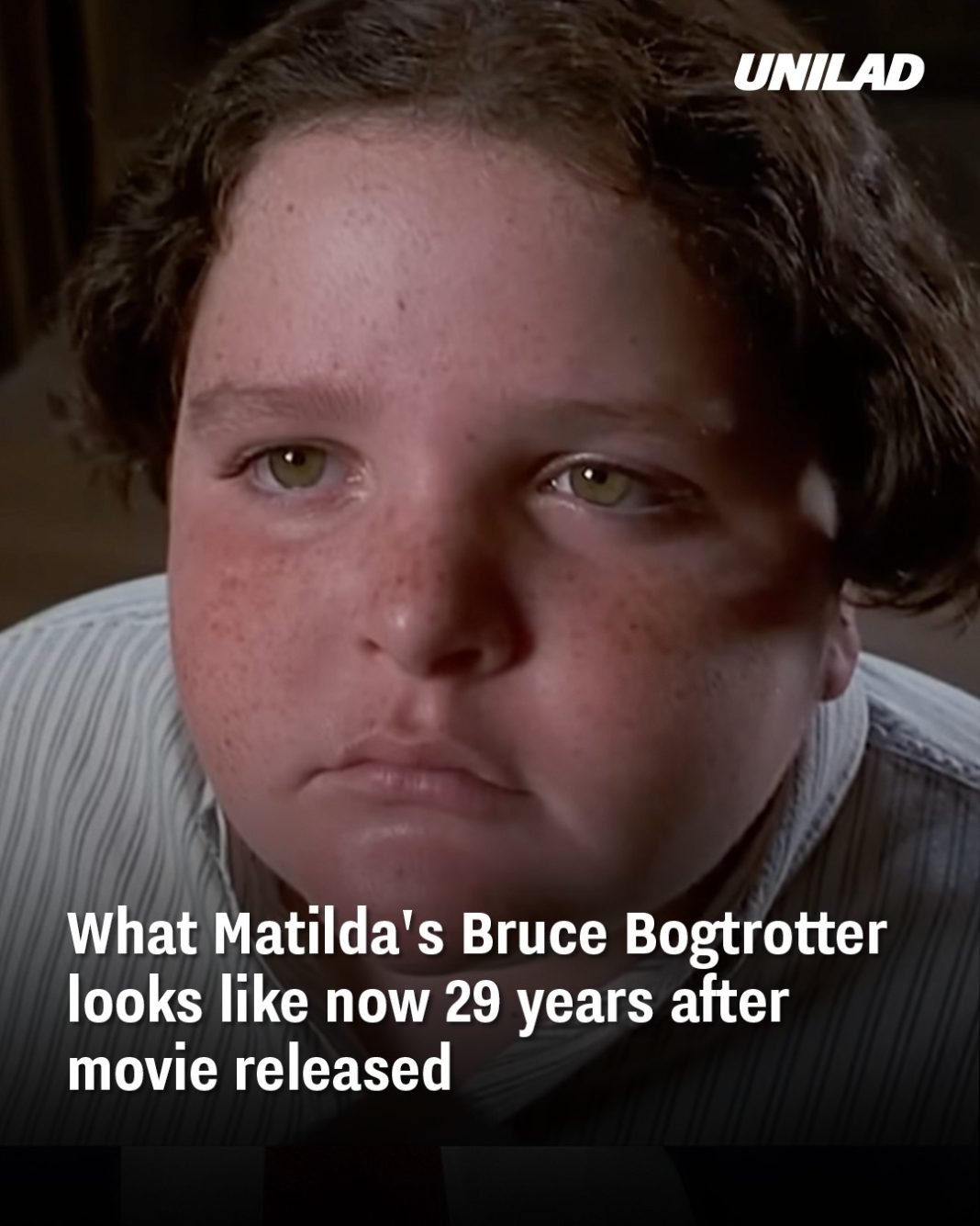What Matilda’s Bruce Bogtrotter looks like now 29 years after movie released | Najukusnije vijesti