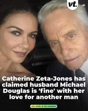Catherine Zeta-Jones says husband Michael Douglas is ‘fine’ with her ...